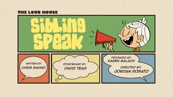 Sibling Speak | The Loud House Encyclopedia | Fandom