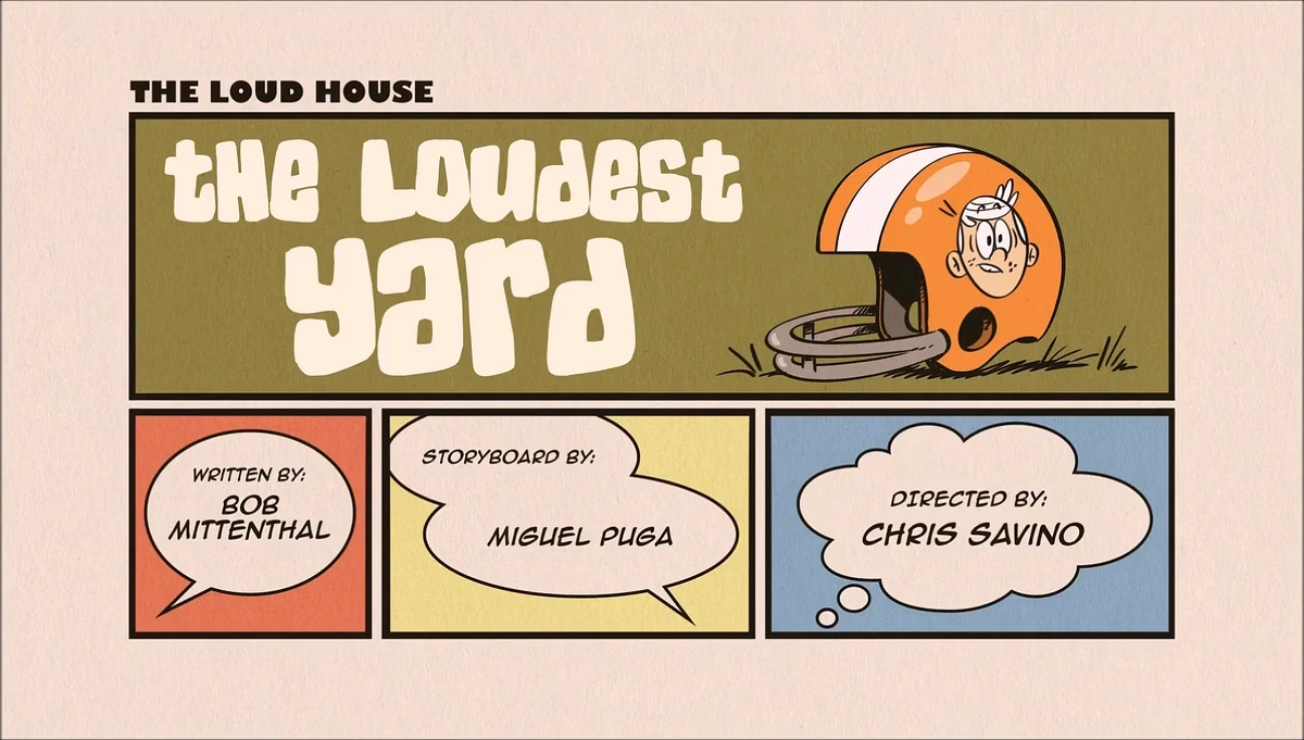 The Loudest Yard | The Loud House Encyclopedia | Fandom