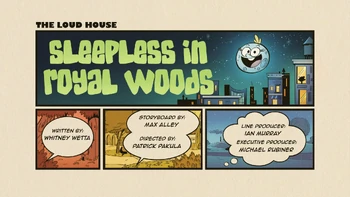 Sleepless in Royal Woods | The Loud House Encyclopedia | Fandom