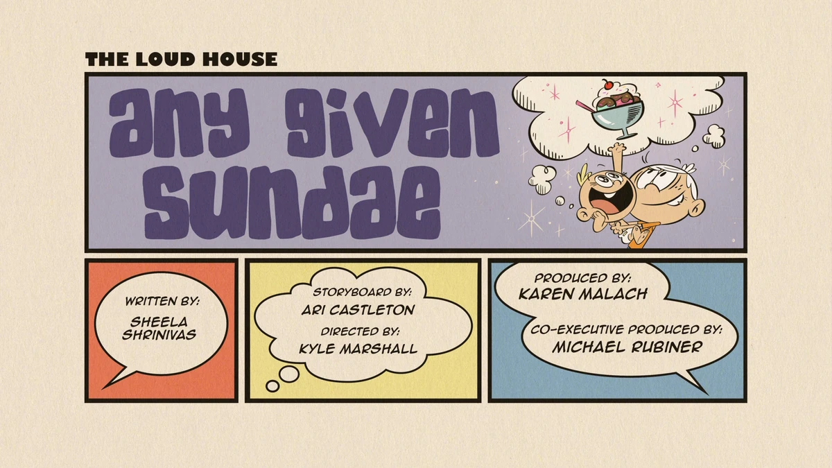 Any Given Sundae | The Loud House Encyclopedia | Fandom