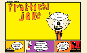 Practical Joke | The Loud House Fanon Wikia | Fandom