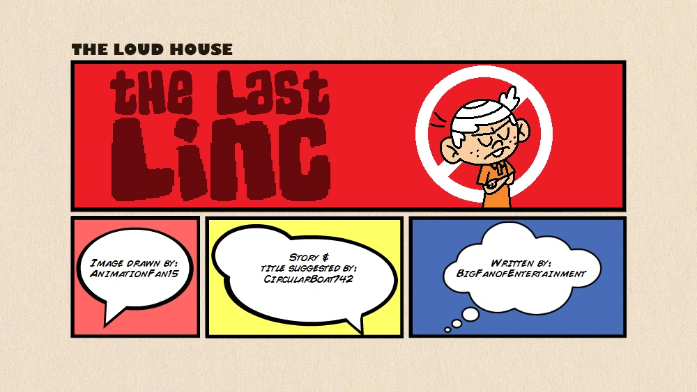 The Last Linc | The Loud House Fanon Wikia | Fandom