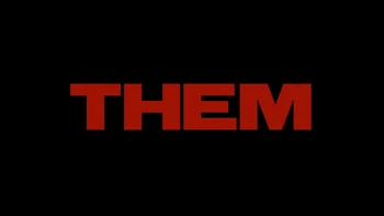 THEM (TV series) | THEM Wiki | Fandom