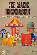 Mr Rusty | The Magic Roundabout Wiki | Fandom