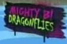 Dragonflies/Gallery | The Mighty B! Wiki | Fandom