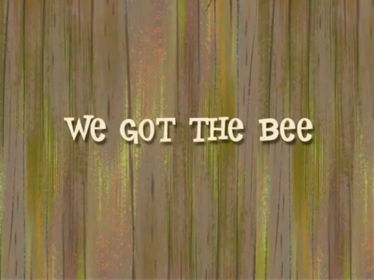 We Got the Bee | The Mighty B! Wiki | Fandom