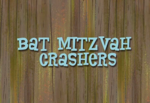 Bat Mitzvah Crashers | The Mighty B! Wiki | Fandom