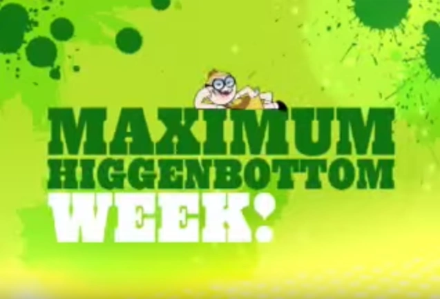 Maximum Higgenbottom Week! | The Mighty B! Wiki | Fandom