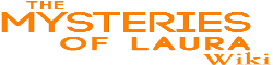 The Mysteries of Laura Wikia | Fandom