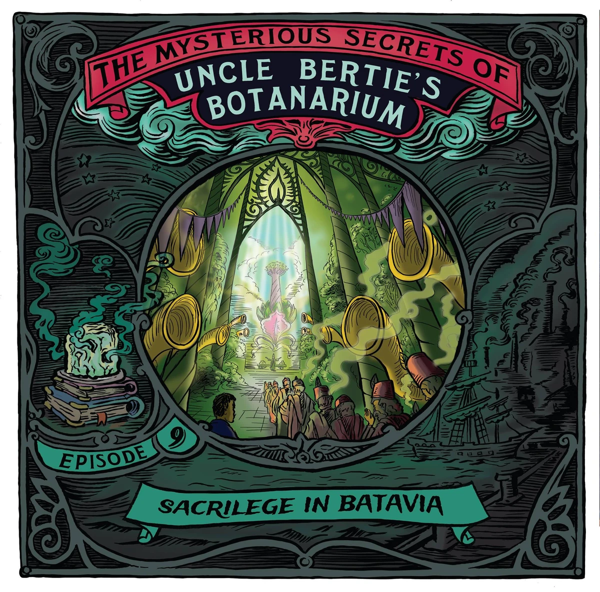 Episode 9: Sacrilege in Batavia | The Mysterious Secrets Of Uncle ...