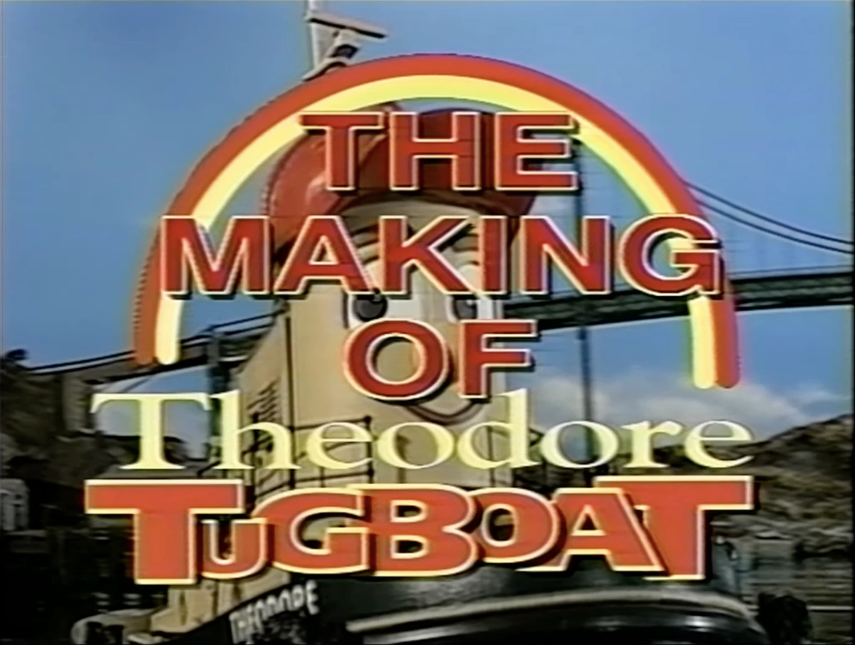 The Making of Theodore Tugboat | Theodore Tugboat Wiki | Fandom