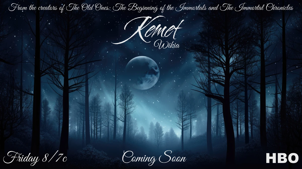 Kemet (Film Series) | The Old Ones & The Immortal Chronicles Wiki | Fandom