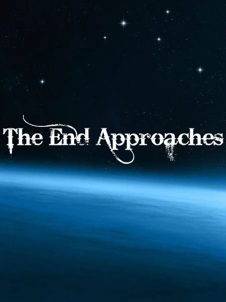 The End Approaches | The Old Ones & The Immortal Chronicles Wiki | Fandom