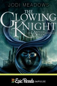 The Glowing Knight(book) | The Orphan Queen Wikia | Fandom