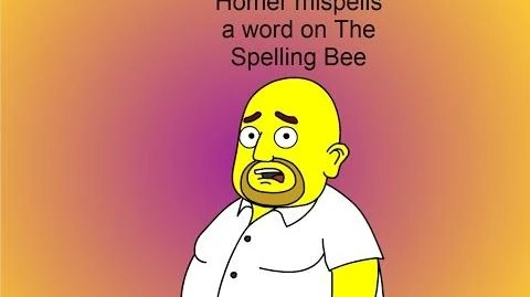 Homer mispells a word on The Spelling Bee | TheoryReader Wikia | Fandom