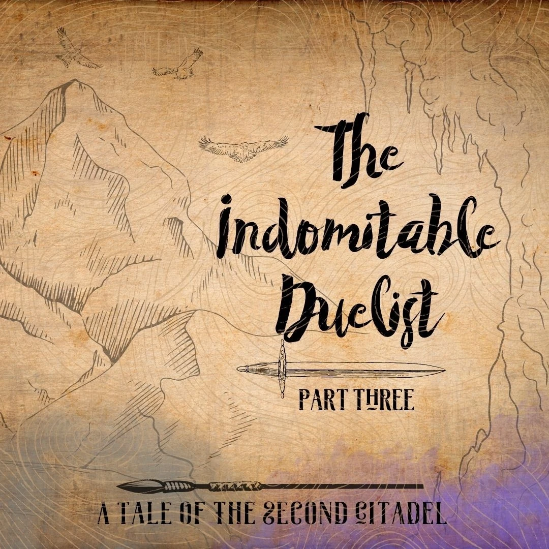 Second Citadel - The Indomitable Duelist (Part 3) | The Penumbra ...