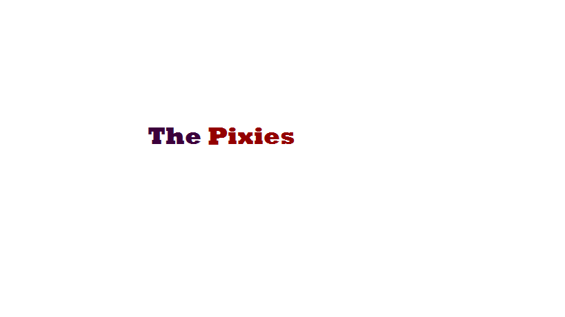 The Pixies | The Pixies Wiki | Fandom