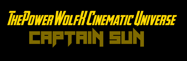 Captain Sun | ThePowerWolfX Cinematic Universe Wiki | Fandom