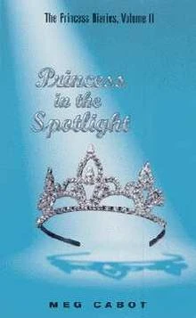 The Princess Diaries, Vol. II: Princess in the Spotlight | The Princess ...