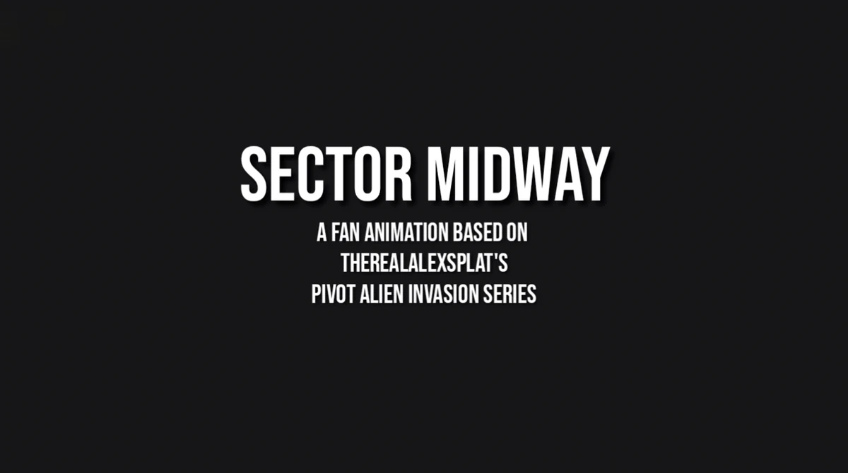 Sector Midway | Pivot Alien Invasion Wiki | Fandom