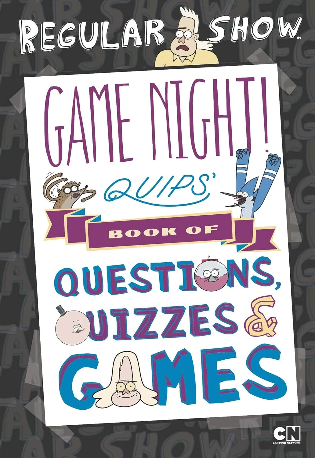 Game Night! Quips' Book of Questions, Quizzes & Games | Regular Show ...