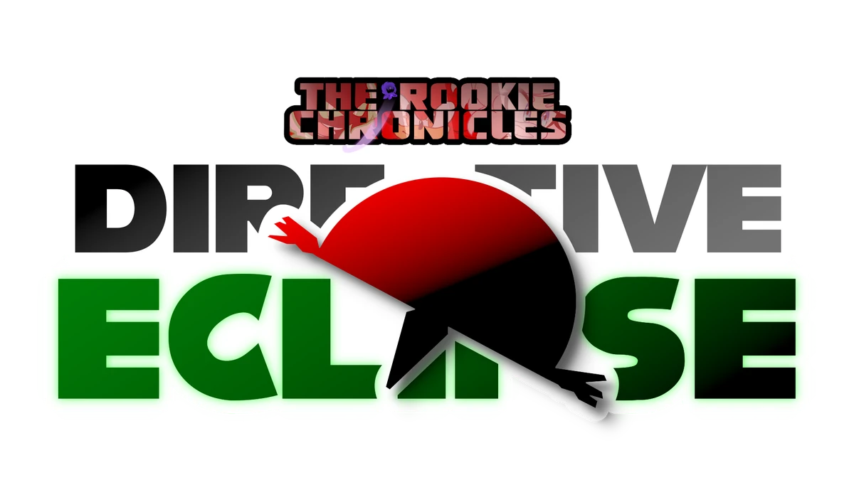 Directive: Eclipse (Arc) | The Rookie Chronicles Wiki | Fandom