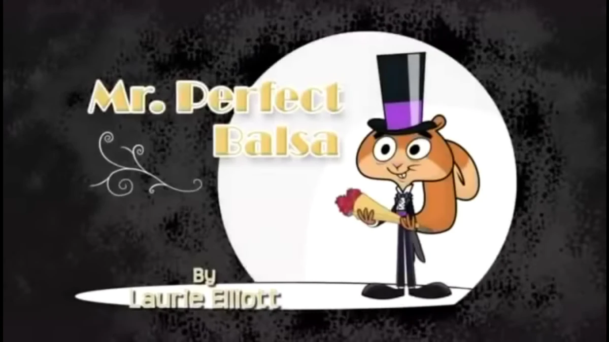 Mr. Perfect Balsa | Scaredy Squirrel Wiki | Fandom