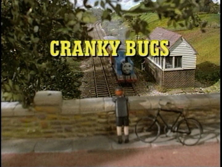 Cranky Bugs | Thomas and Friends Season 5 Wiki | Fandom