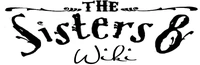 The Sisters Eight | The Sisters 8 Wikia | Fandom