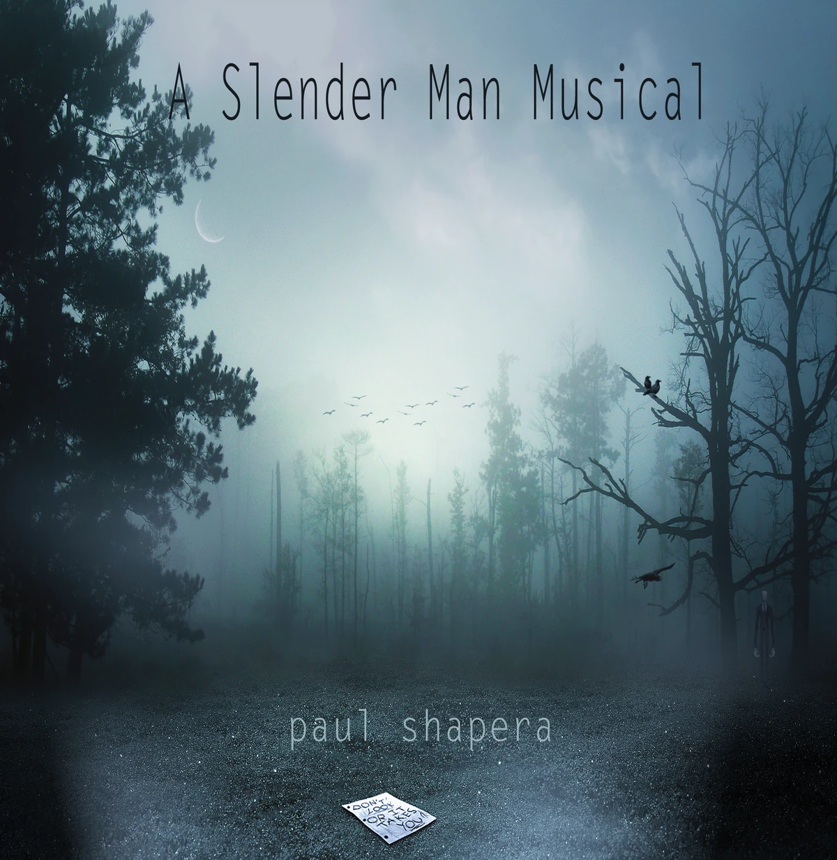 A Slenderman Musical | Slenderman Series Wiki | Fandom