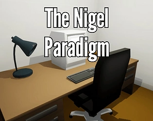 The Nigel Paradigm | The Stanley Parable Wiki | Fandom