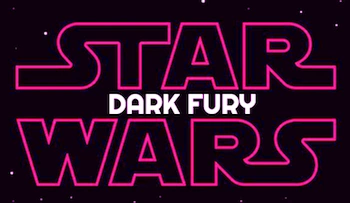 Star Wars: Dark Fury | The Star Wars Canon-Fanon Wiki | Fandom