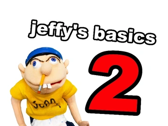Jeffy's basics 2 | TheStickmanPixel Wiki | Fandom