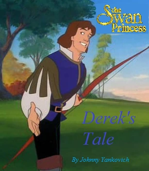 Swan Princess Wiki/Fanfiction/Derek's Tale | The Swan Princess Wiki ...