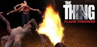 The Thing - Flame Thrower | The Thing | Fandom