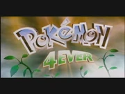 Pokémon 4Ever | Toon Disney Wiki | Fandom