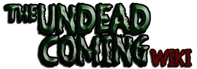 The Undead Coming Wiki | Fandom