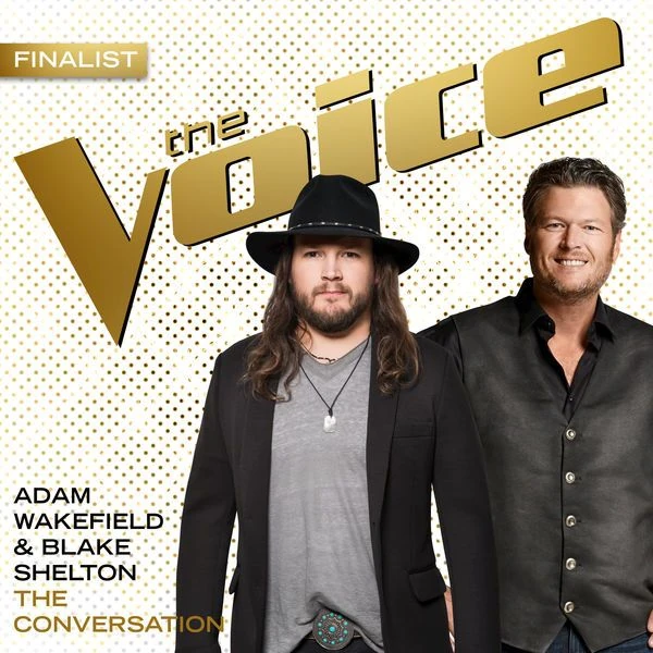 The Conversation (Adam Wakefield) | The Voice Wiki | Fandom