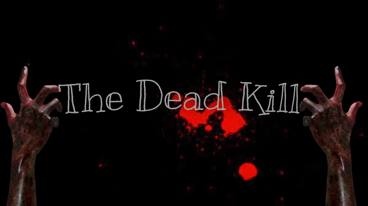 The Dead Kill | Afictionado Athenaeum Wiki | Fandom