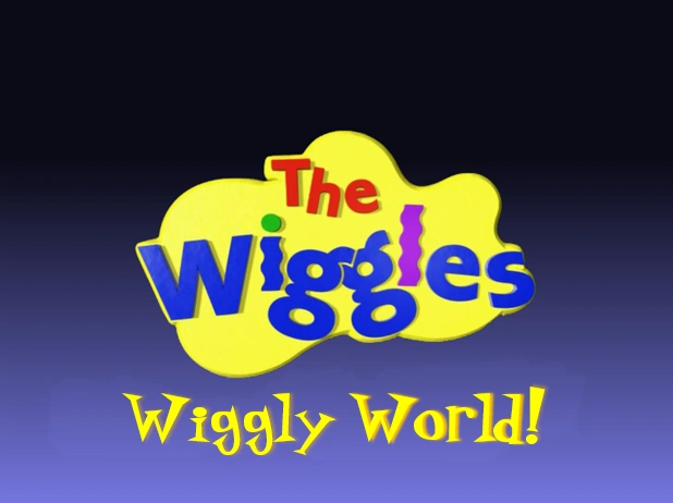 Wigglepedia Fanon: Wiggly World (TV Series) | Thewigglesfanonspedia ...