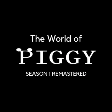 Season 1 Remastered | The World Of Piggy Wiki | Fandom