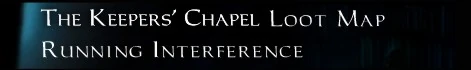 Guide:Keepers Chapel/Thief - The Metal Age/Running Interference Loot ...