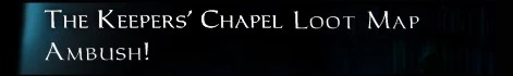 Guide:Keepers Chapel/Thief - The Metal Age/Ambush! Loot Map | Thief ...