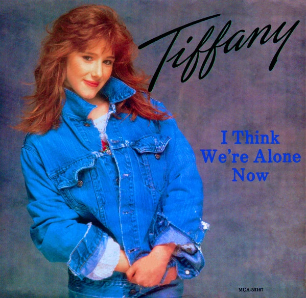 I Think We're Alone Now (Tiffany version) | A Pop Culture Scrapbook ...