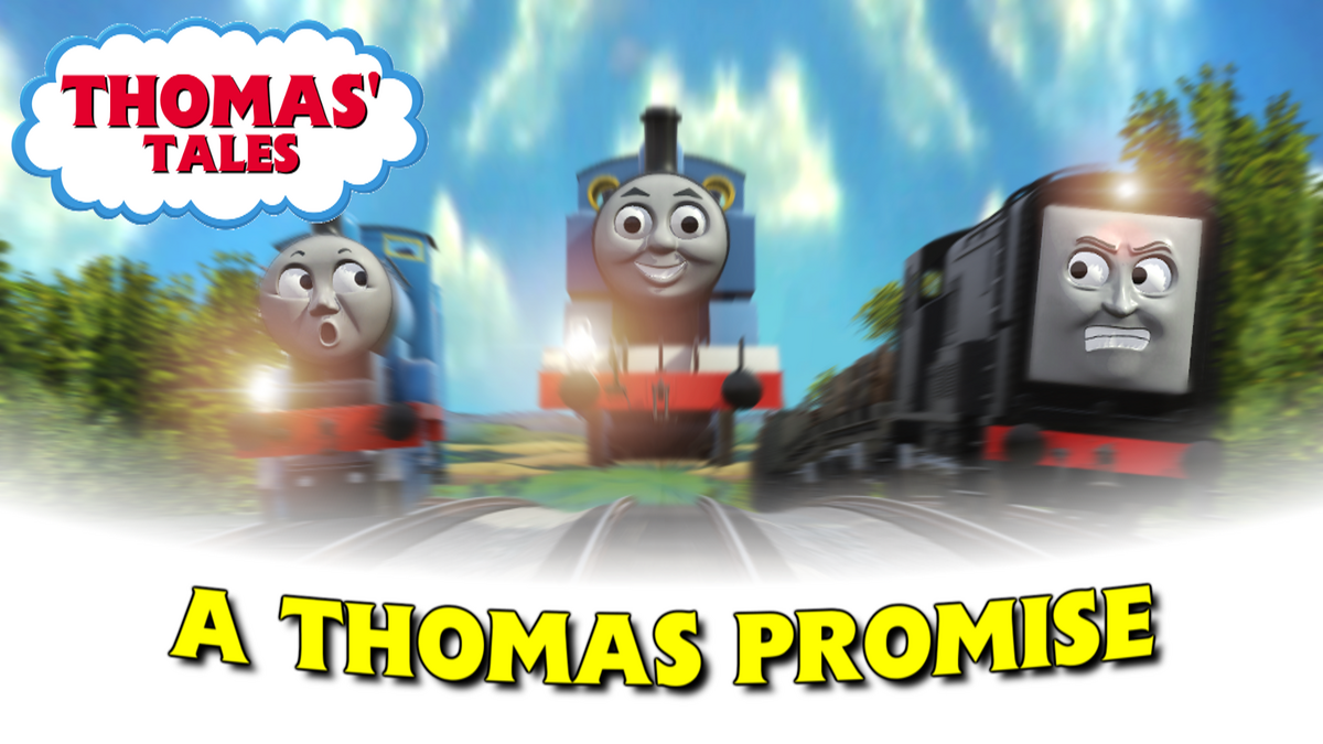 A Thomas Promise | Thomas' Tales Wiki | Fandom