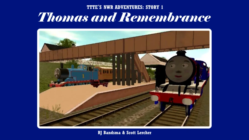 Thomas & Remembrance | Thomas the Tank Engine's NWR Adventures Wiki ...