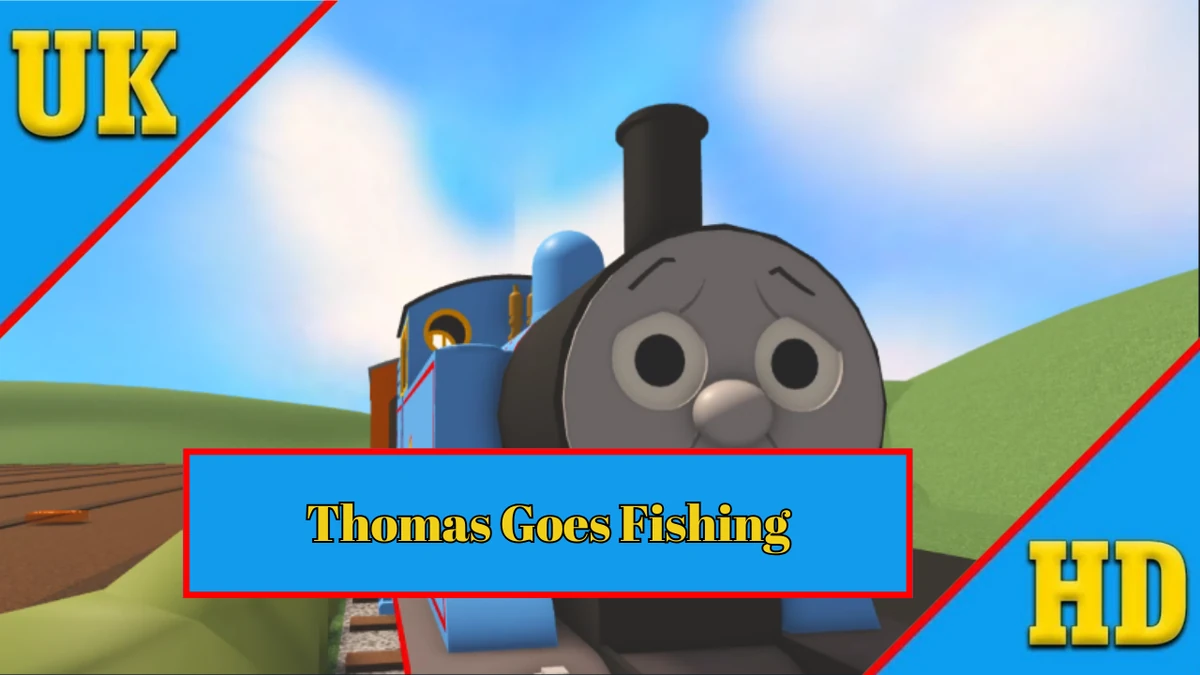 Thomas Goes Fishing | ThomasHDRobloxRemakes Wiki | Fandom