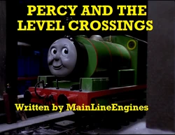 Percy and the Level-crossings | Thomas Made up Characters and Episodes ...
