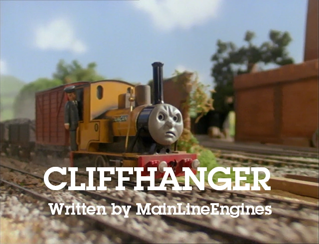 Cliffhanger | Thomas Made up Characters and Episodes Wiki | Fandom