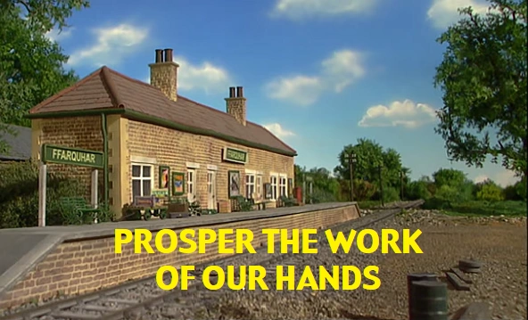 Prosper the Work of Our Hands | Thomas Made up Characters and Episodes Wiki | Fandom